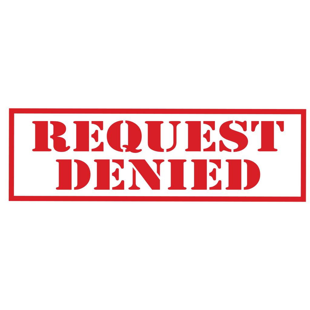 Box REQUEST DENIED Stamp – DiscountRubberStamps.com